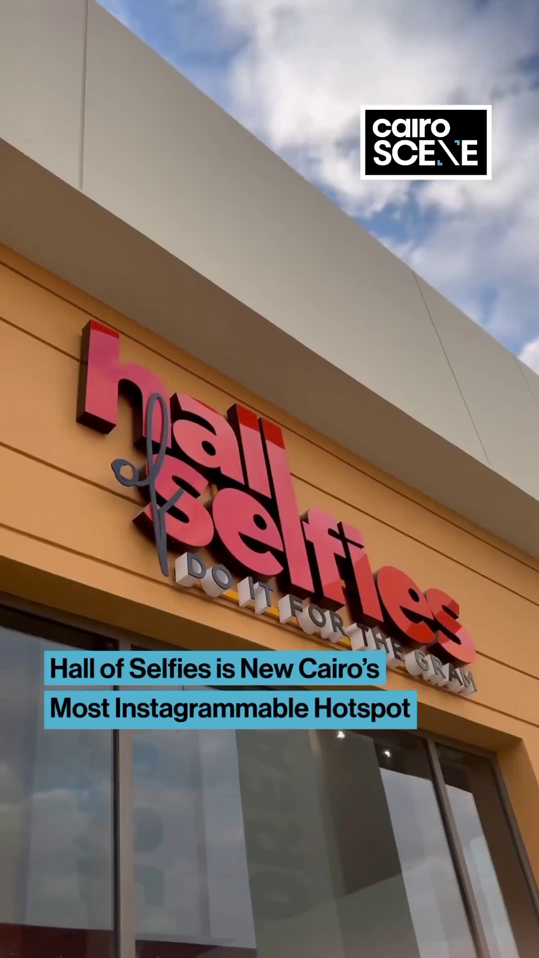 CAIRO SCENE COVERAGE – Hall of Selfies